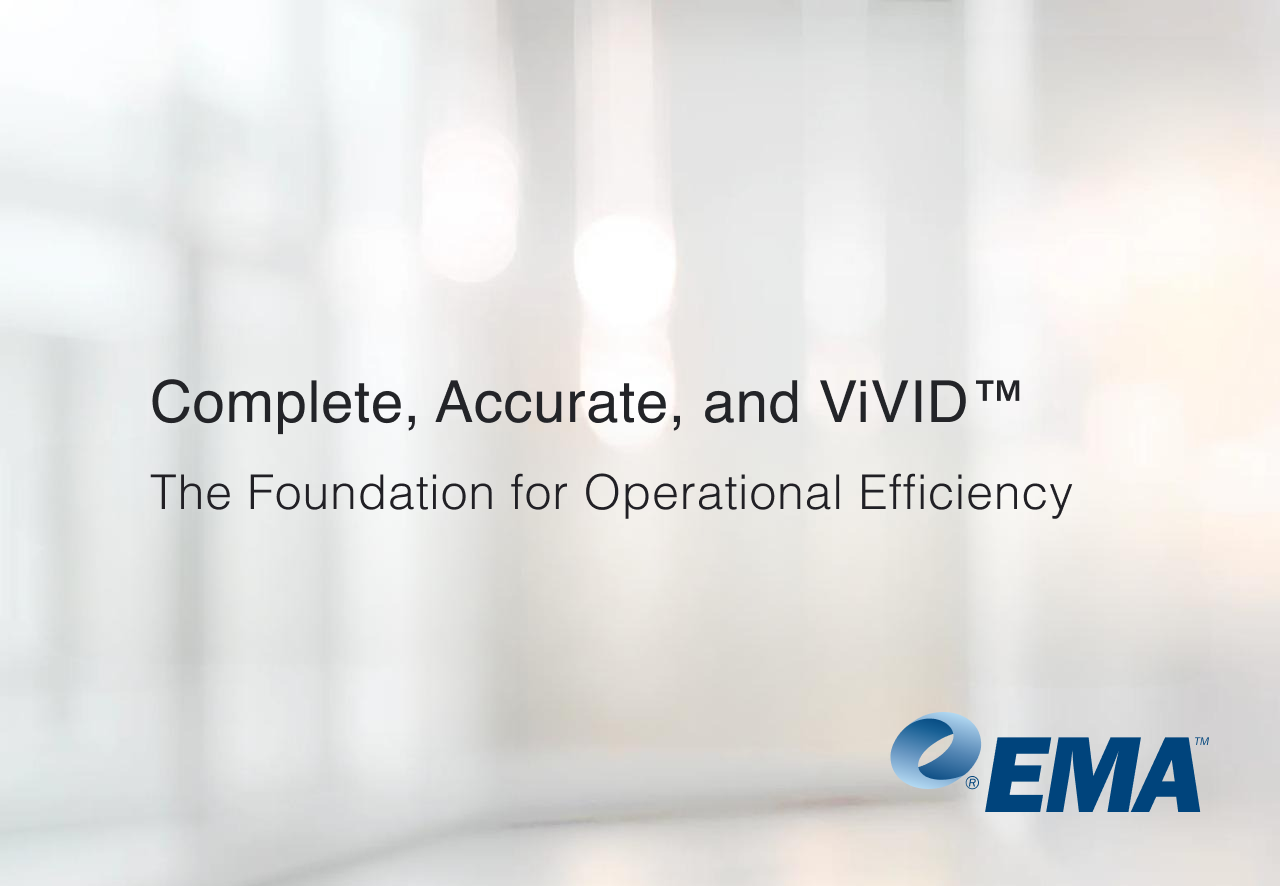 [EMA Report] Complete, Accurate, and ViVID™: The Foundation for ...